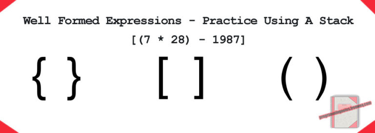 C++ || Stack – Using A Stack, Determine If A Set Of Parentheses Is Well ...